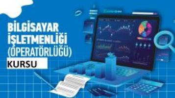 Bilgisayar İşletmenliği (Operatörlüğü) Kursu